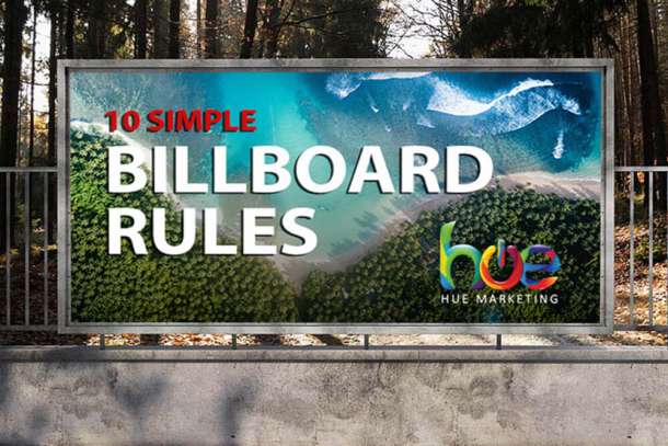 10 Simple Billboard Design Rules | Hue Marketing